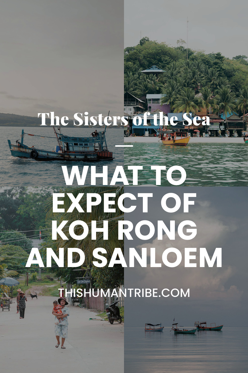 Koh Rong islands, The Sisters of the Sea - This Human Tribe